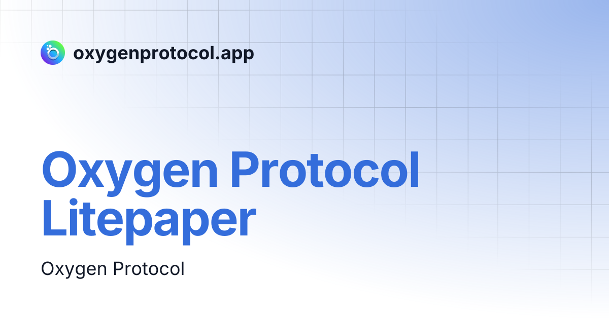 Oxygen Protocol Litepaper | oxygenprotocol.app